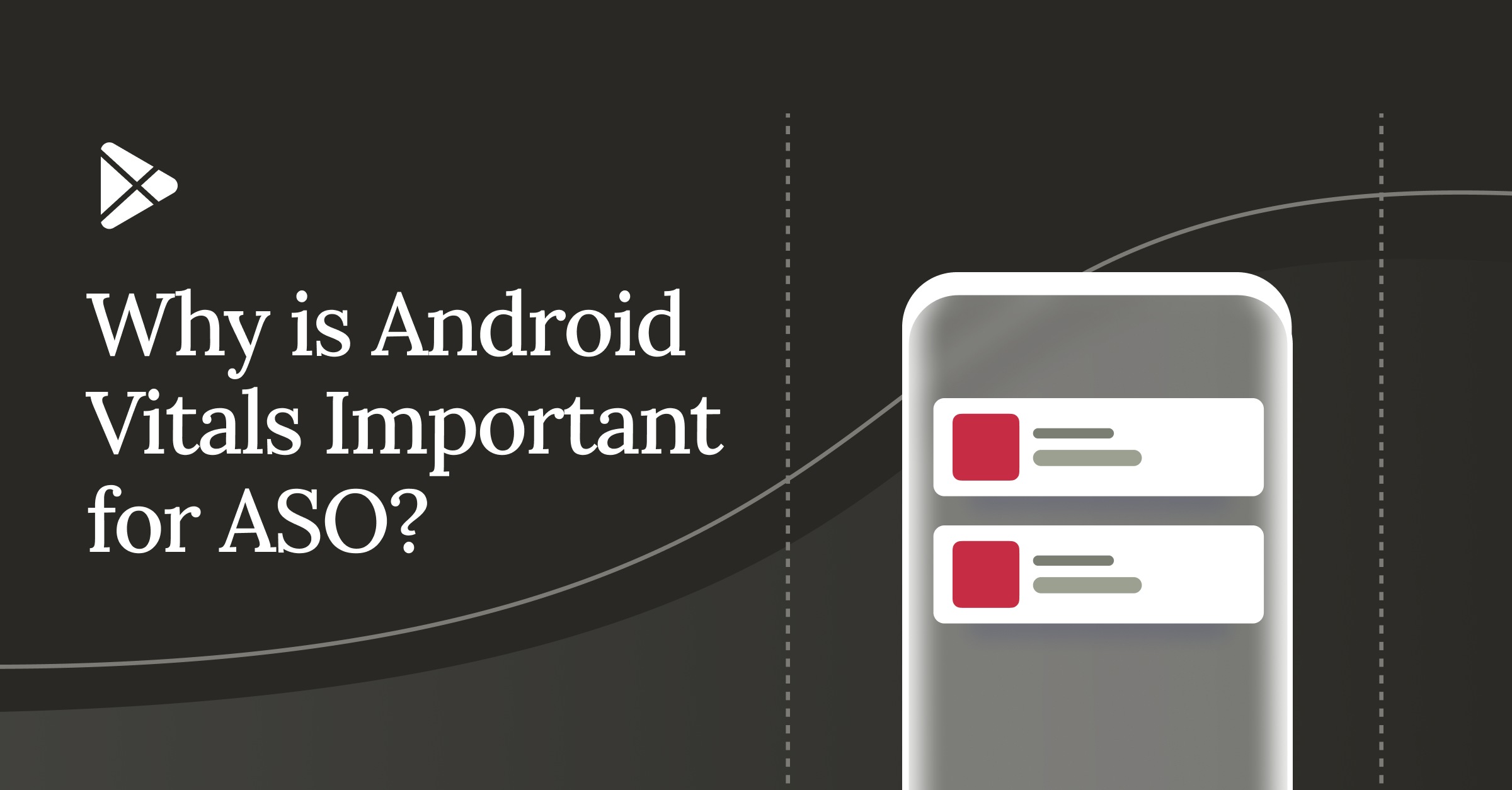 Why is Android Vitals Important for ASO?