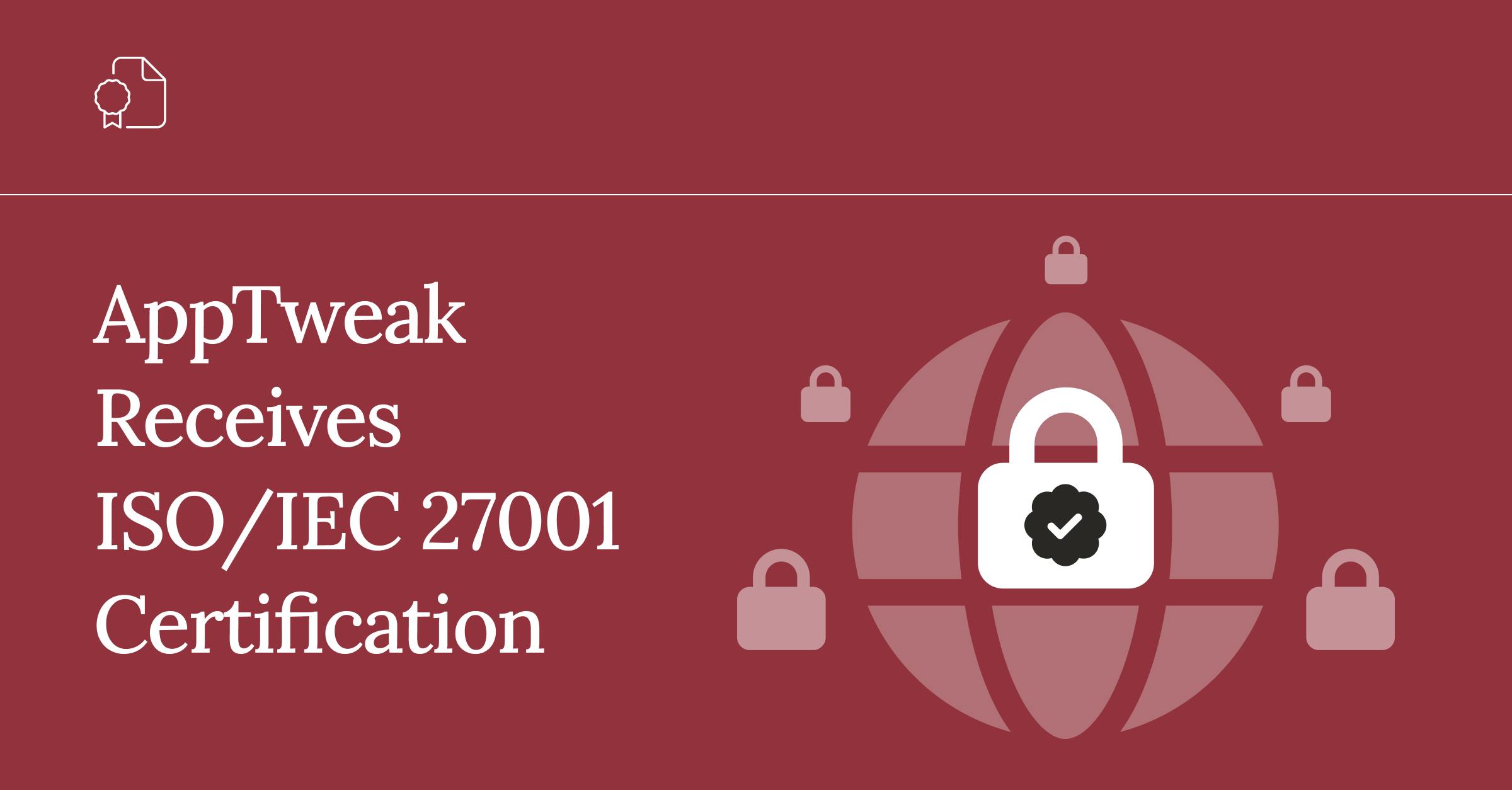 AppTweak Receives ISO/IEC 27001 Certification
