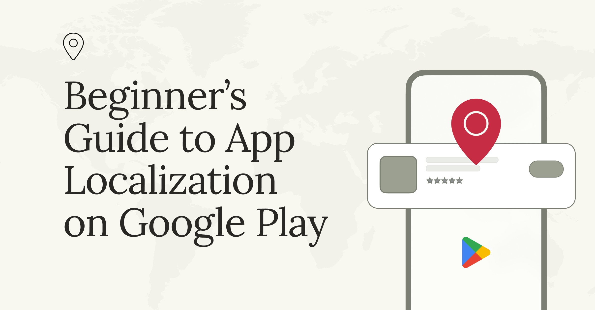 Beginner's Guide to App Localization on Google Play