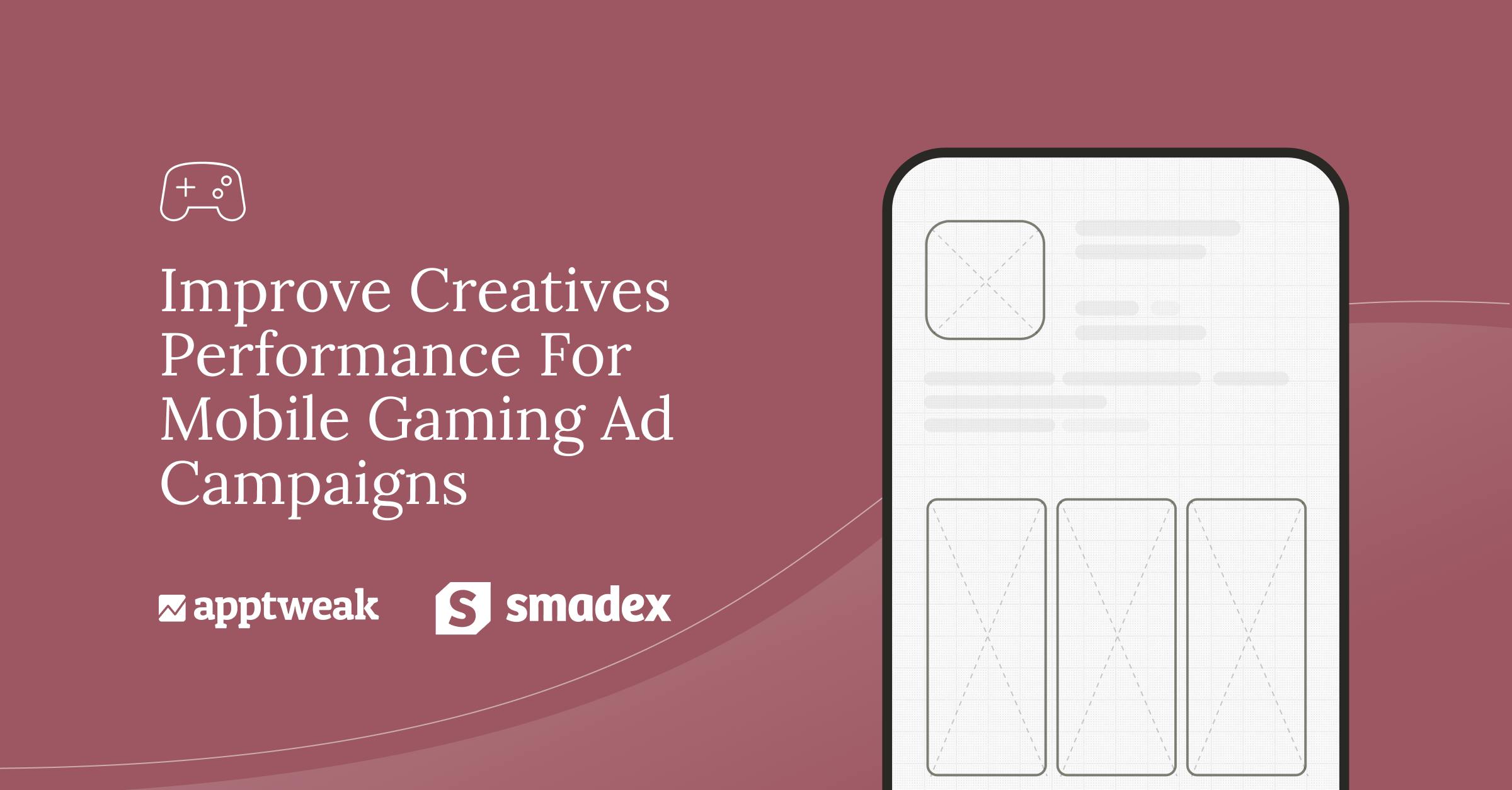 Improve Creatives' Performance for Mobile Gaming Ad Campaigns