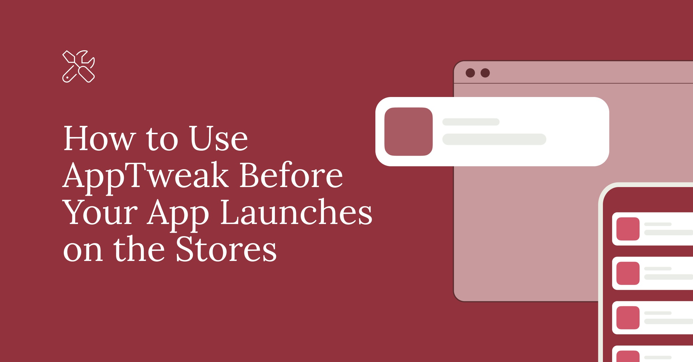 How to Use AppTweak Before Your App Launches on the Stores