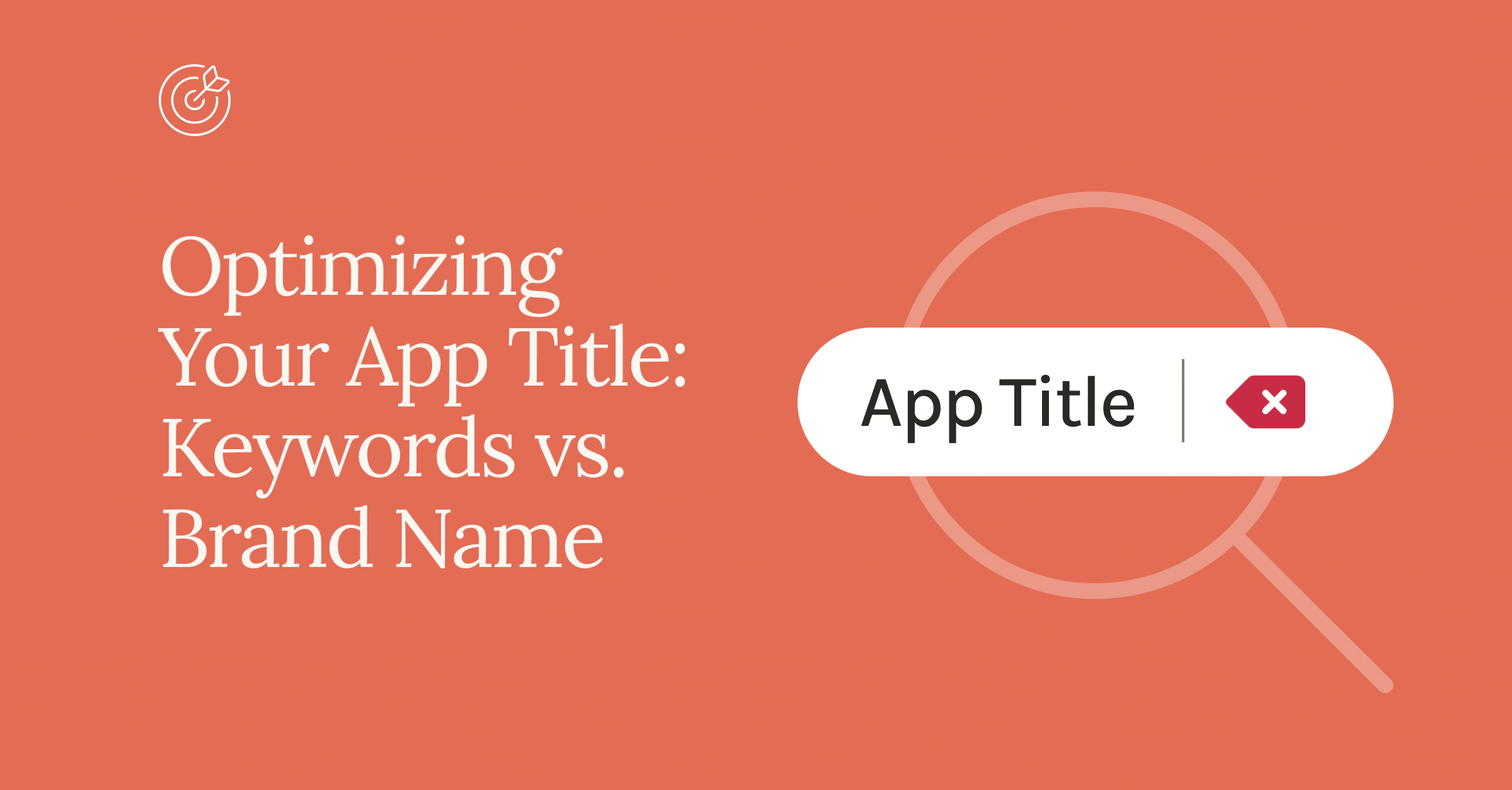 Optimizing Your App Title: Keywords vs. Brand Name
