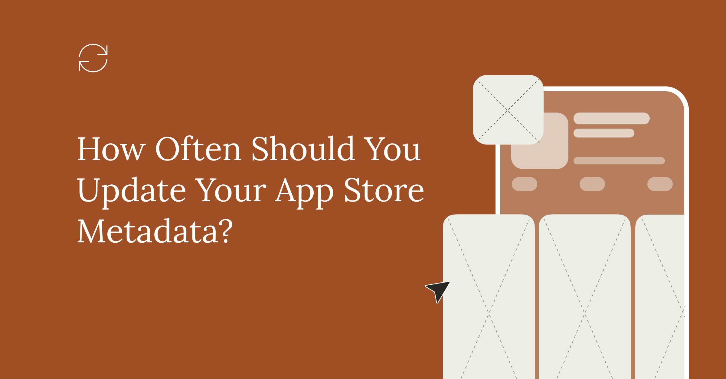 How Often Should You Update Your App Store Metadata?