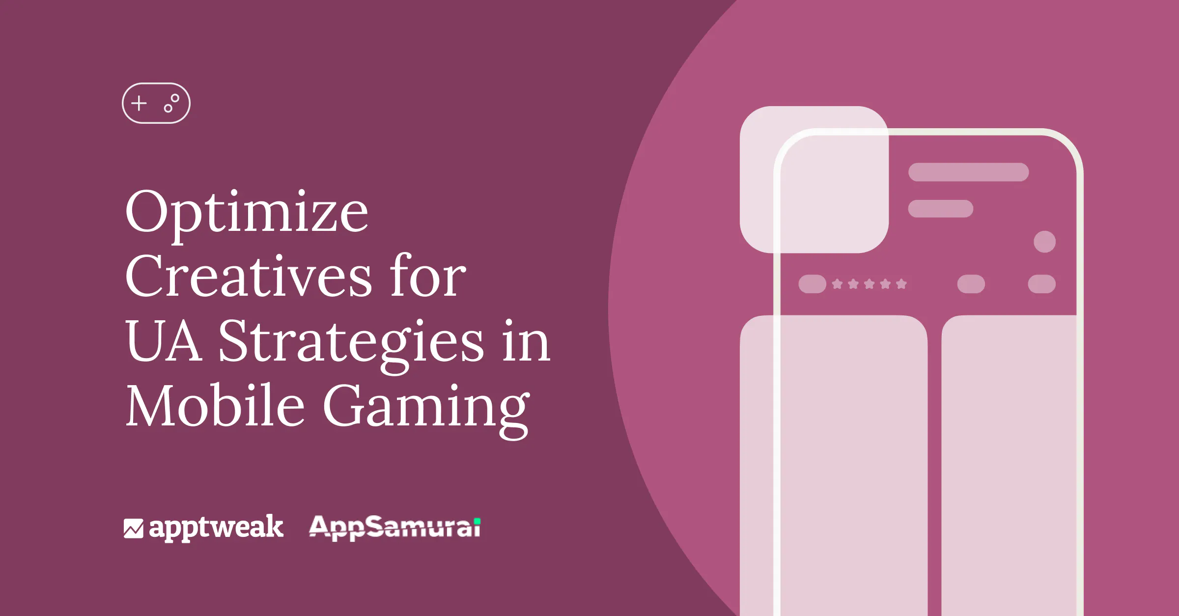Optimize Creatives for UA Strategies in Mobile Gaming