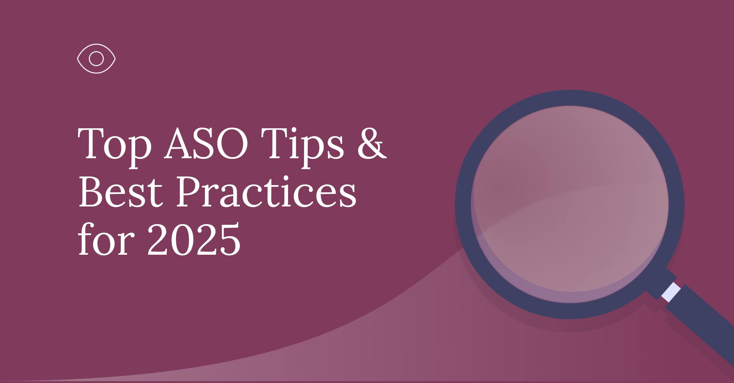 2025년을 위한 주요 ASO 팁 및 모범 사례