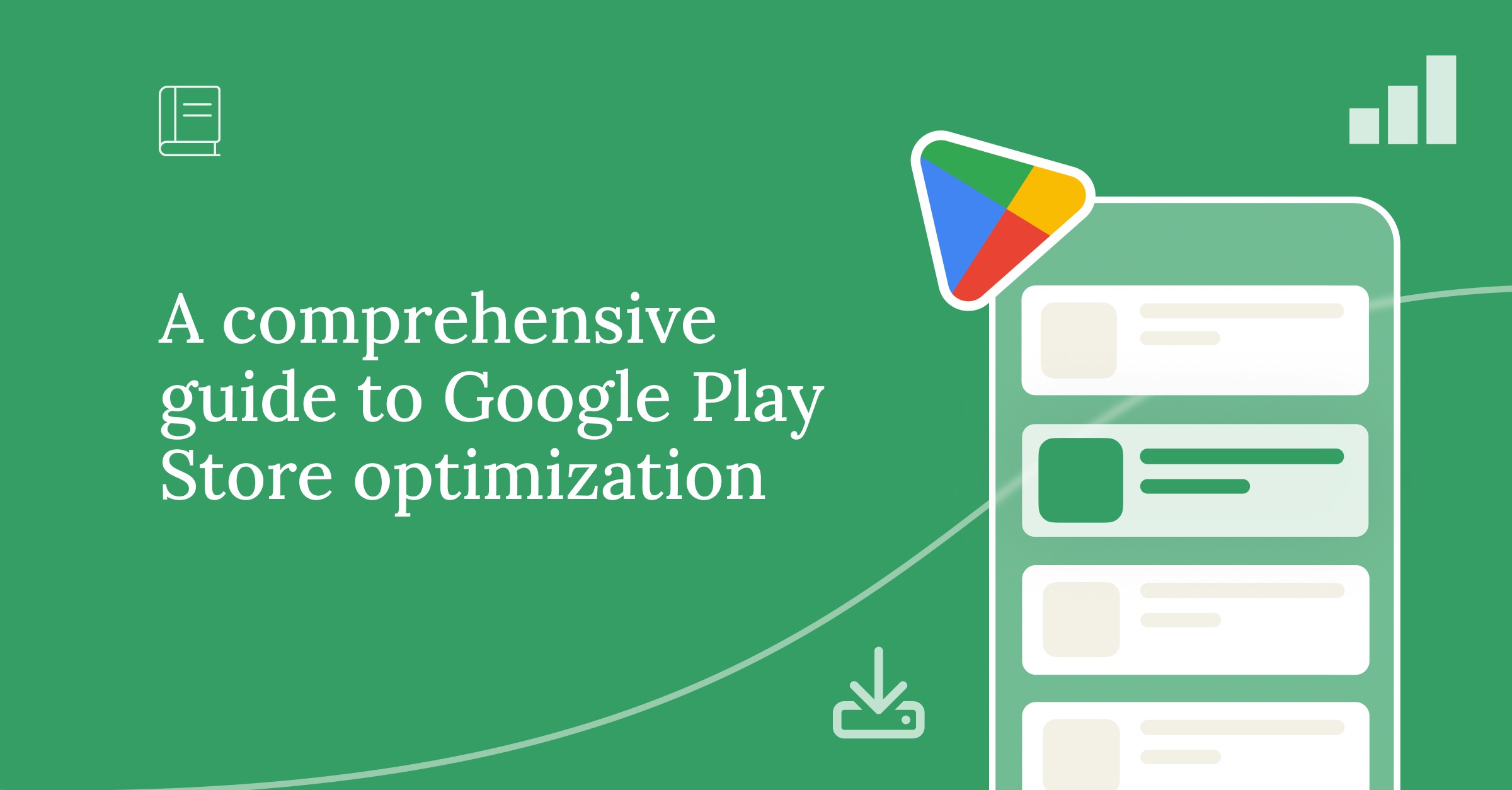 Google Play Store optimization: the ultimate guide for Android apps