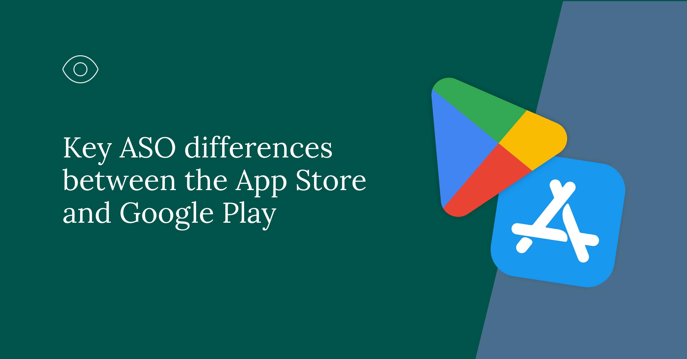 Google Play vs App Store : principales différences ASO expliquées