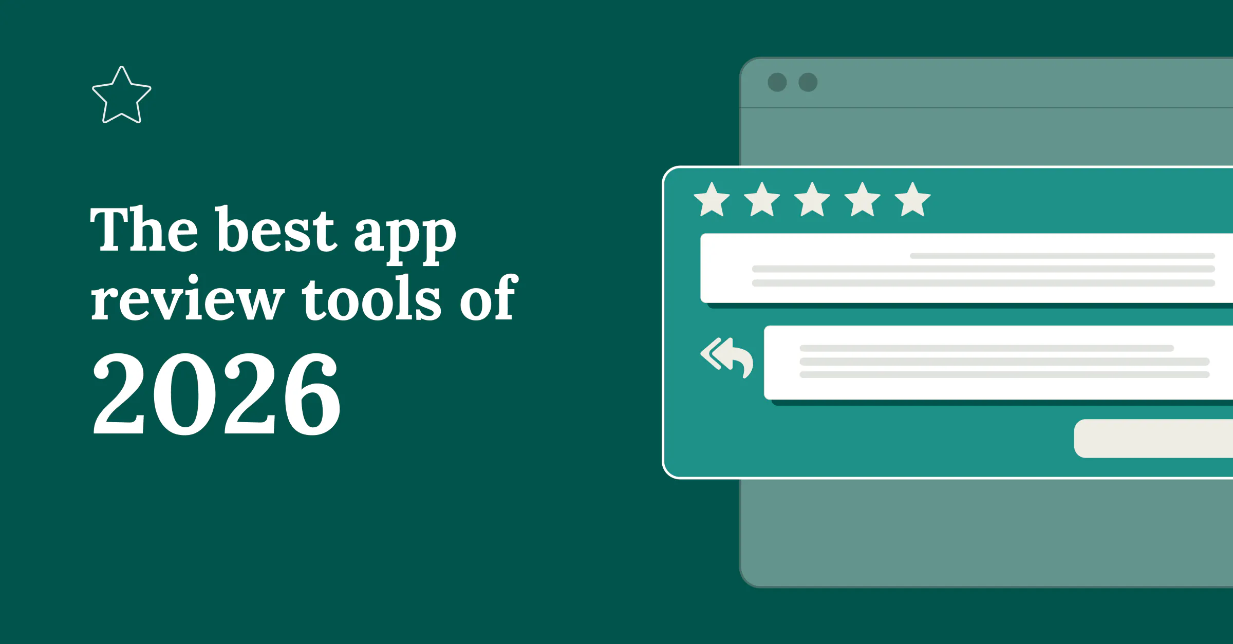 The best app review tools for iOS & Android in 2026